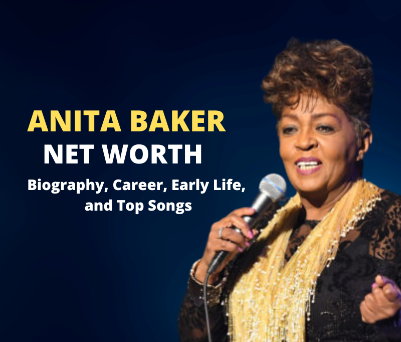 Anita Baker Net Worth 2023 - Biography, Career, and Hit Songs